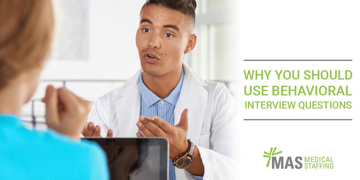 Using Behavioral Interview Questions | Worcester Medical Staffing