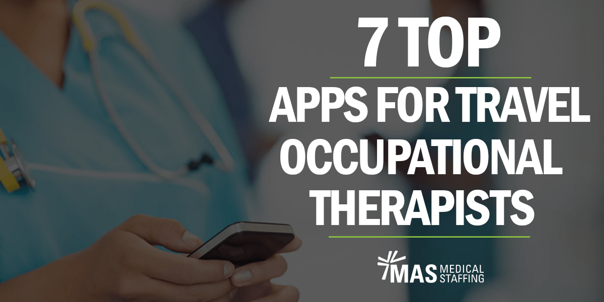 7 Top Apps For Travel Occupational Therapists - MAS Medical Staffing